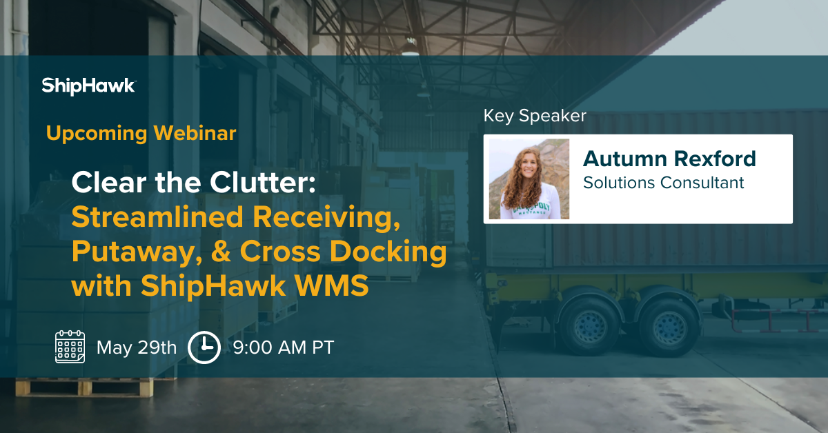 Clear the Clutter: Streamlined Receiving, Putaway, & Cross Docking with ...